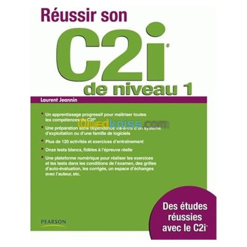 Réussir son C2i : Niveau 1(Certificat Informatique et Internet) - الجزائر الجزائر