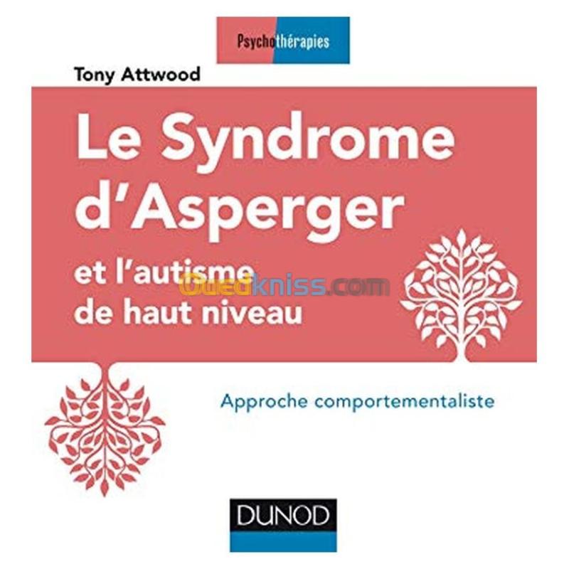 Le syndrome d'Asperger et l'autisme de haut niveau : approche comportementaliste - Alger Algeria