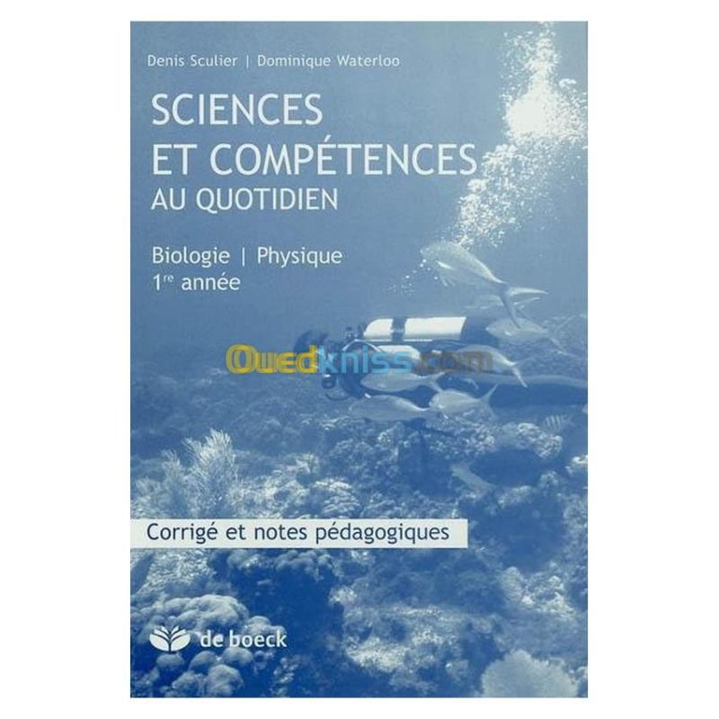 Sciences et compétences au quotidien 1re année – Corrigé et notes ...